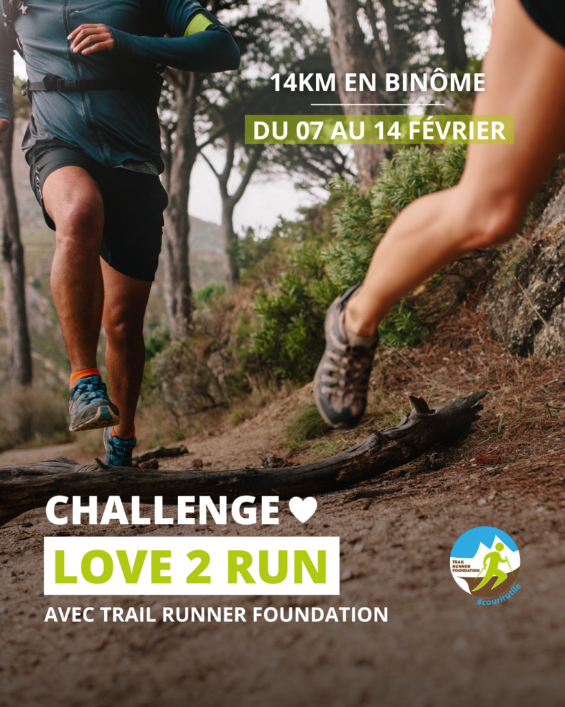 Retour sur le Challenge Love 2 Run ! - Trail Runner Foundation